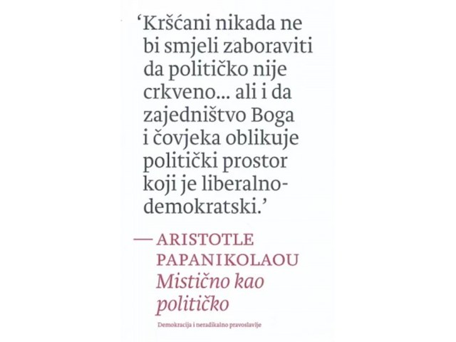 Mistično kao političko: Demokratija i neradikalno pravoslavlje - Aristotle