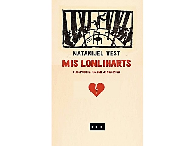 Mis Lonliharts : (gospodica Usamljenasrca) - Natanijel Vest