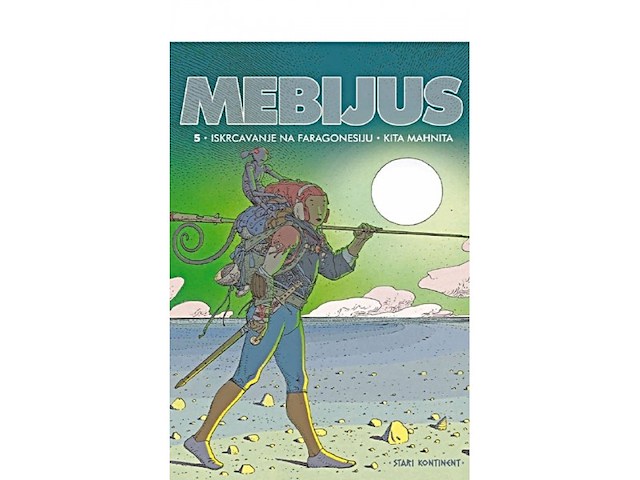 Mebijus. 5 – Iskrcavanje na Faragonesiju, Kita mahnita - Žan Žiro Mebijus