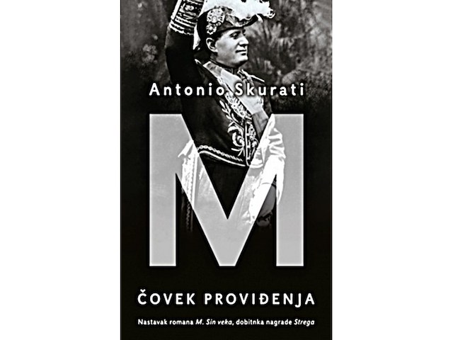 M. Čovek proviđenja - Antonio Skurati