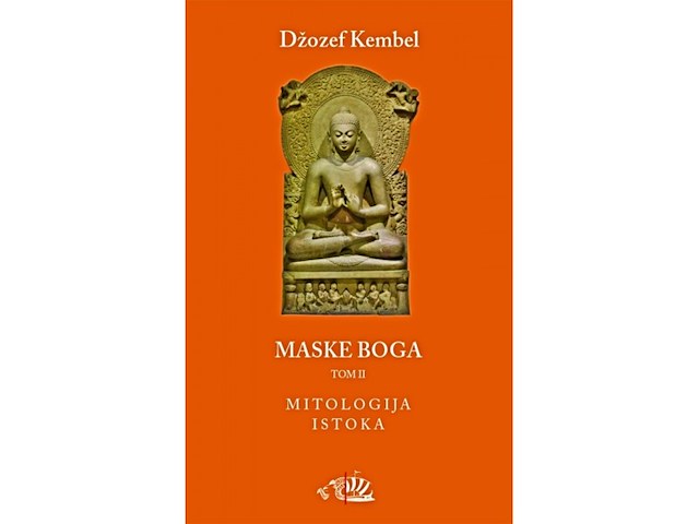 Maske boga ll – Mitologija istoka - Džozef Kembel