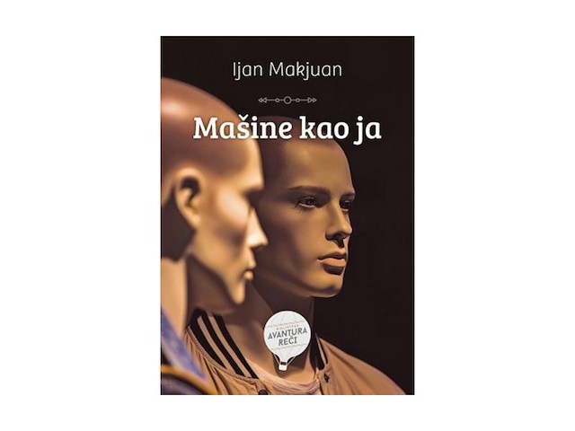 Mašine kao ja - Ijan Makjuan