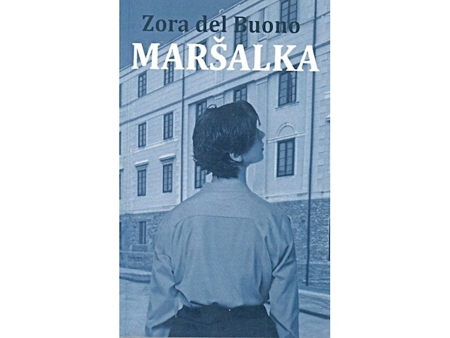 Maršalka - Zora Del Buono