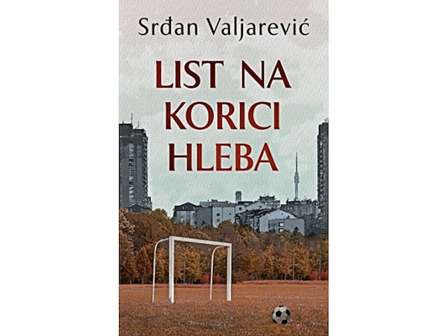 List na korici hleba - Srđan Valjarević