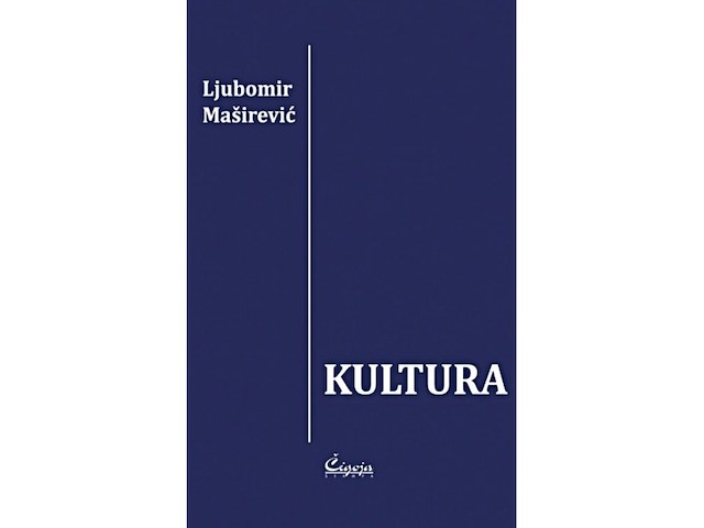 Kultura - Ljubomir Maširević