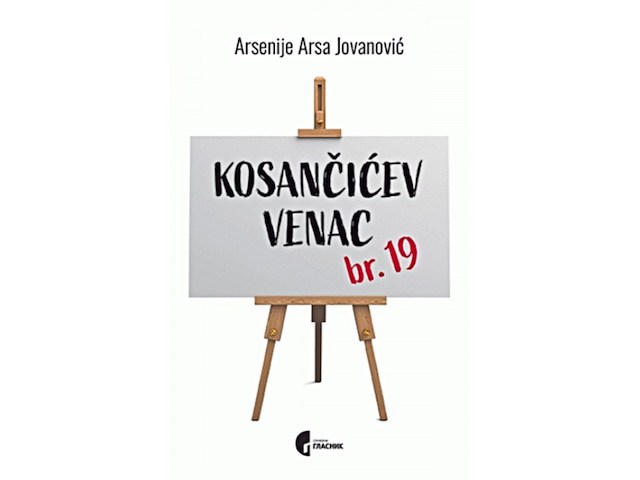 Kosančićev venac br. 19 - Arsenije Arsa Jovanović