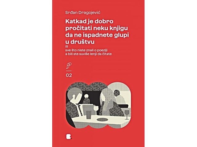 Katkad je dobro pročitati neku knjigu da ne ispadnete glupi u društvu ili: