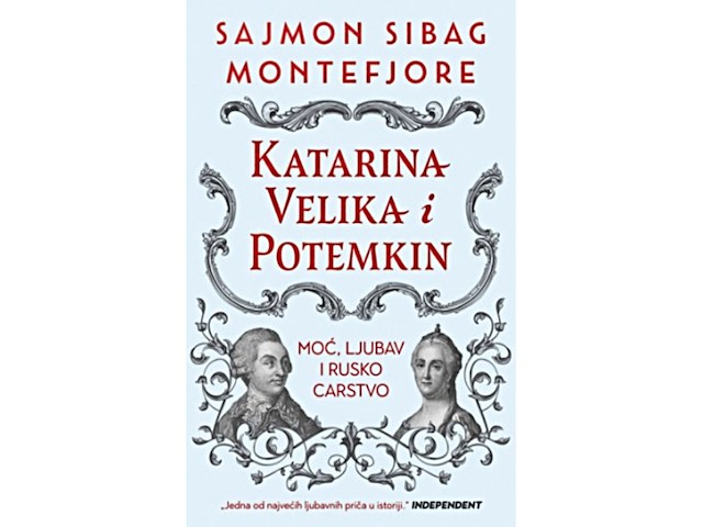 Katarina Velika i Potemkin : moć, ljubav i rusko carsto - Sajmon Sibag Mont