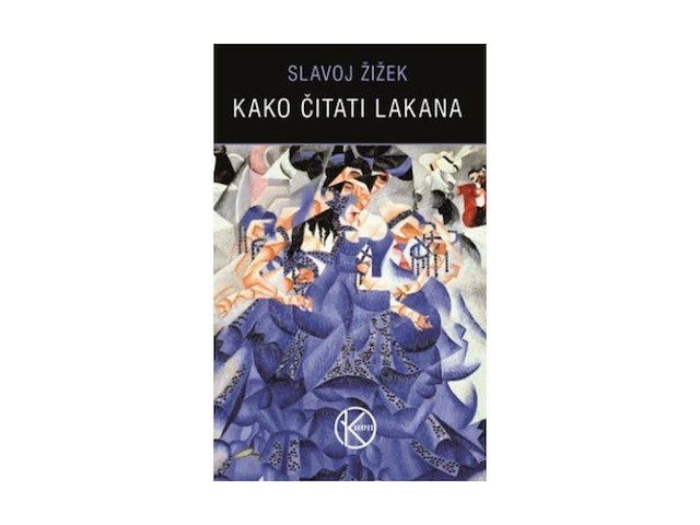 Kako čitati Lakana - Slavoj Žižek