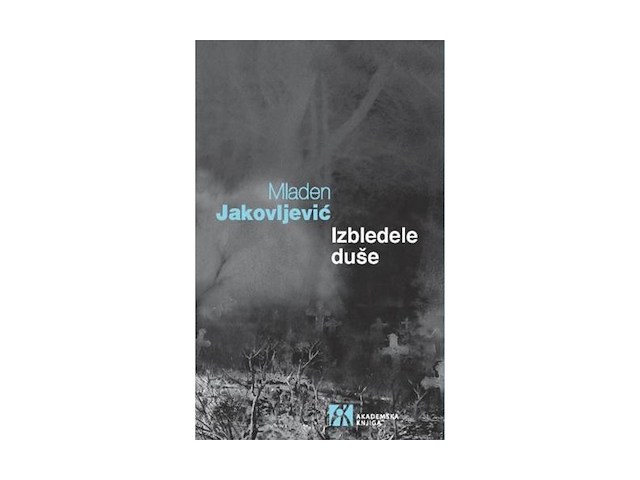 Izbledele duše - Mladen Jakovljević