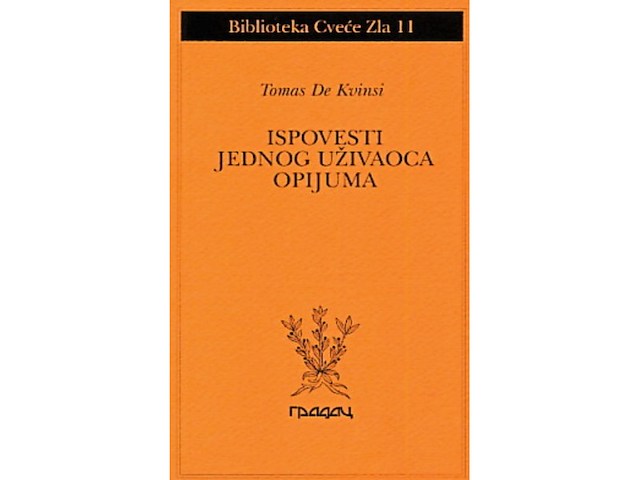 Ispovesti jednog uživaoca opijuma - Tomas De Kvinsi