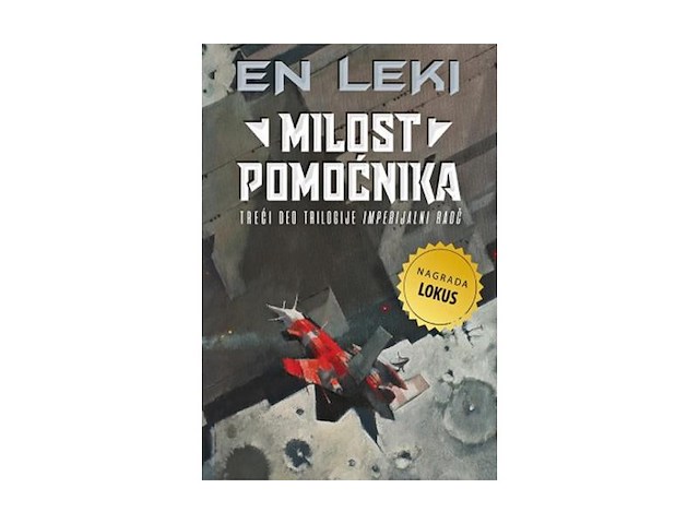 Imperijalni Radč 3. deo – Milost pomoćnika - En Leki