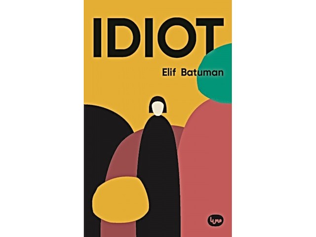 Idiot - Elif Batuman