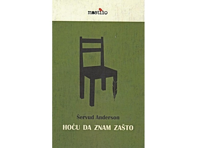 Hoću da znam zašto - Šervud Anderson