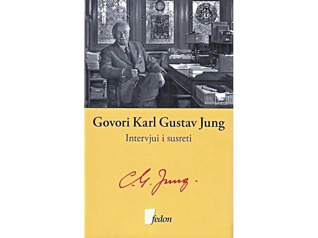 Govori Karl Gustav Jung : intervjui i susreti