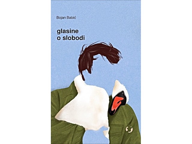 Glasine o slobodi - Bojan Babić