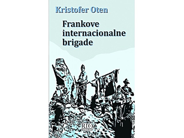 Frankove internacionalne brigade - Kristofer Oten