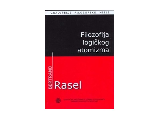 Filozofija logičkog atomizma - Bertrand Rasel