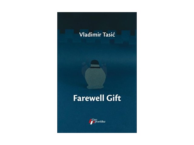 Farewell Gift - Vladimir Tasić