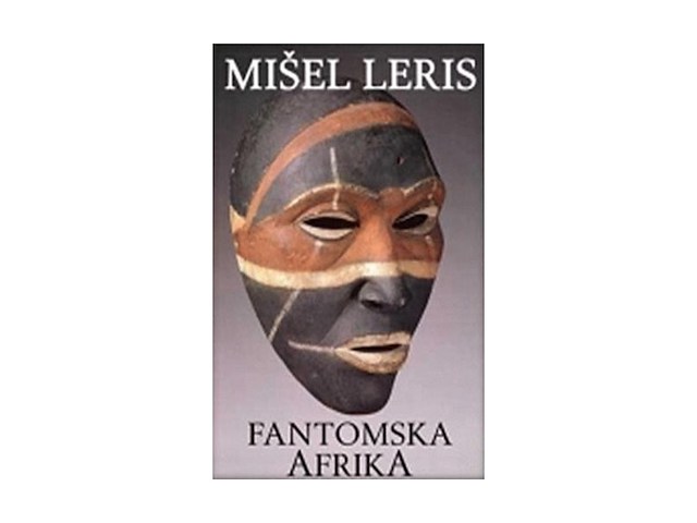 Fantomska Afrika - Mišel Leris