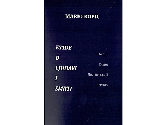 Etide o ljubavi i smrti - Mario Kopić