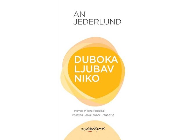 Duboka ljubav niko - An Jederlund