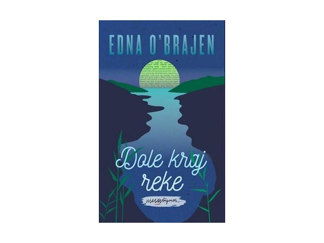 Dole kraj reke - Edna O&;#039;Brajen