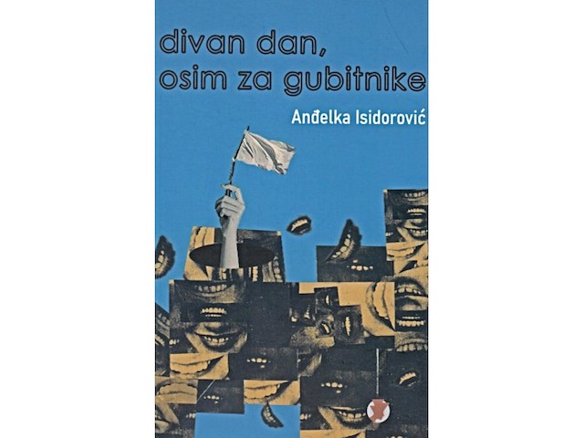 Divan dan, osim za gubitnike - Anđelka Isidorović