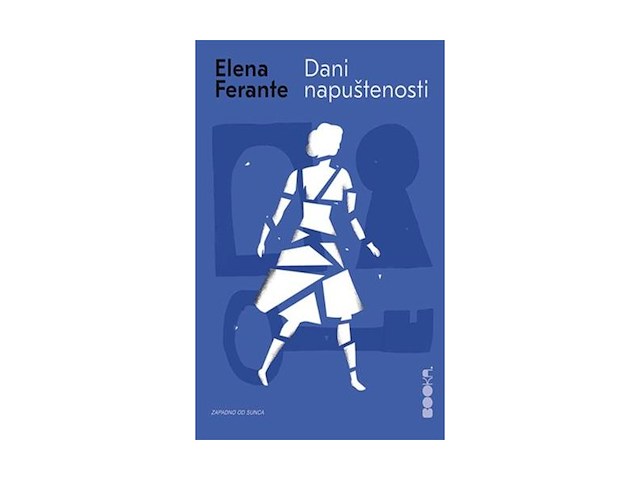 Dani napuštenosti - Elena Ferante