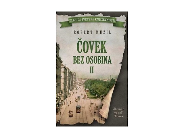 Čovek bez osobina – II knjiga - Robert Muzil