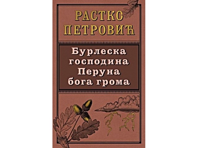 Burleska gospodina Peruna boga groma - Rastko Petrović