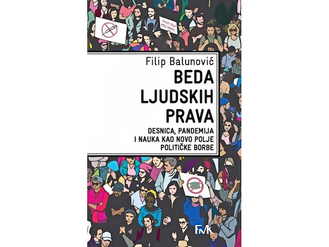 Beda ljudskih prava: desnica, pandemija i nauka kao novo polje političke bo