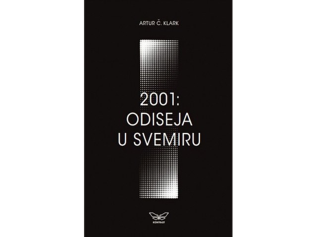 2001: Odiseja u svemiru - Artur Klark