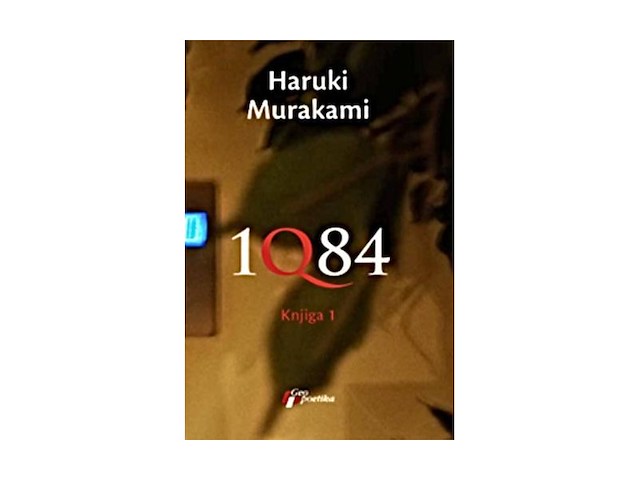 1Q84 Knjiga 1 - Haruki Murakami