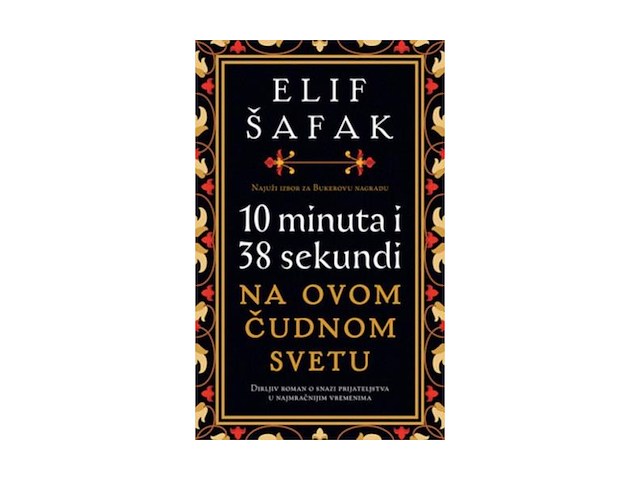 10 minuta i 38 sekundi na ovom čudnom svetu - Elif Şafak