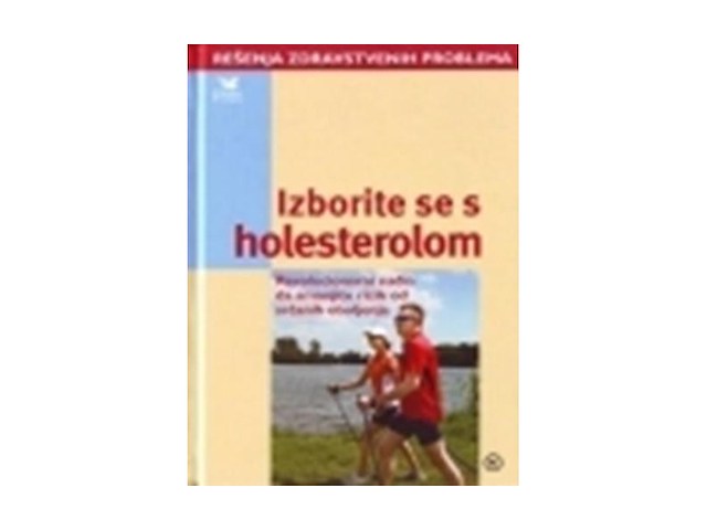 IZBORITE SE S HOLESTEROLOM  - Dejvid L. Kac