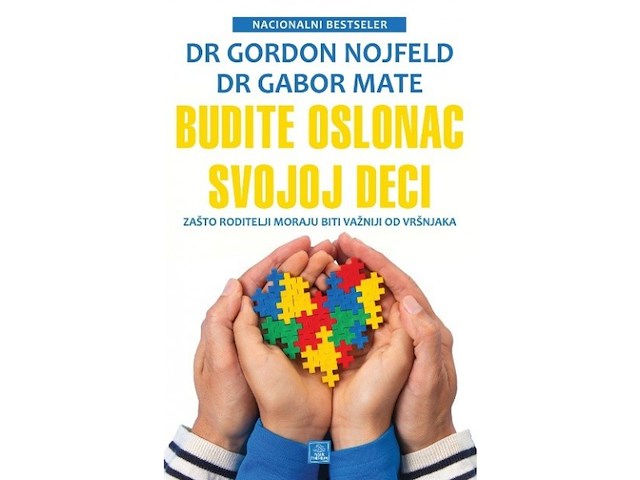 BUDITE OSLONAC SVOJOJ DECI  - Gordon Nojfeld, Gabor Mate