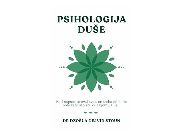 PSIHOLOGIJA DUŠE  - Dr Džošua Dejvid Stoun