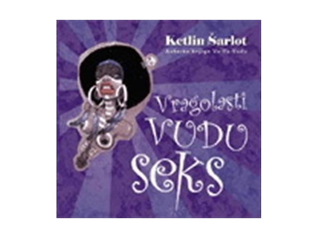 VRAGOLASTI VUDU SEKS  - Ketlin Šarlot