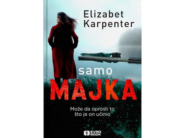 SAMO MAJKA  - Elizabet Karpenter