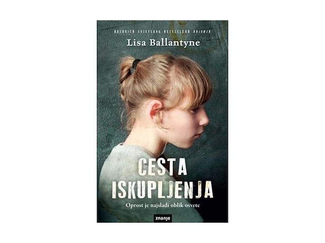 CESTA ISKUPLJENJA  - Lisa Ballantine