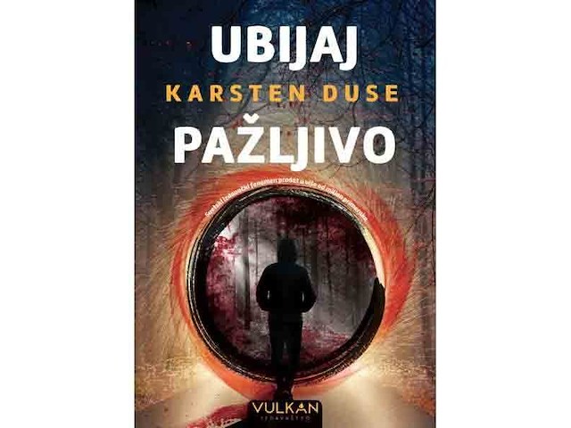 UBIJAJ PAŽLJIVO  - Karsten Duse