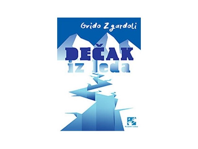 DEČAK IZ LEDA  - Zgardoli Gvido