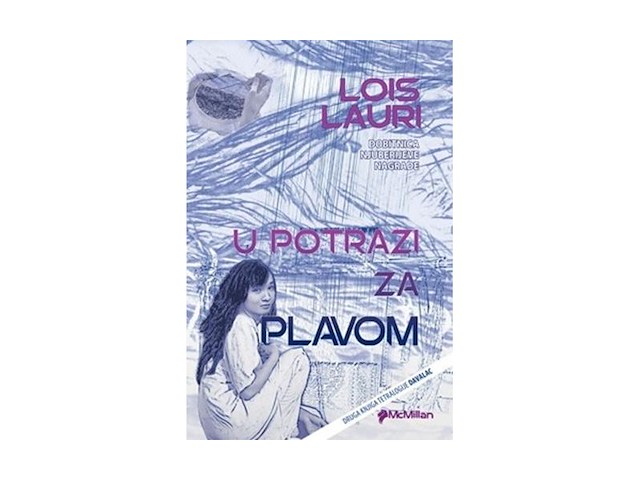 U POTRAZI ZA PLAVOM  - Lois Lauri