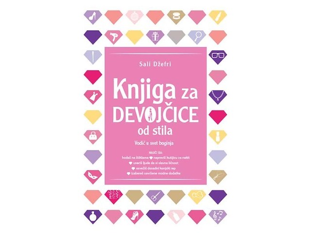 KNJIGA ZA DEVOJČICE OD STILA  - Sali Džefri