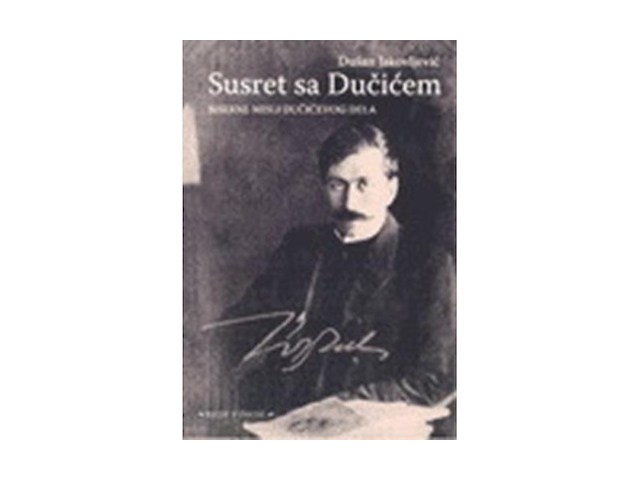 SUSRET SA DUČIĆEM  - Dušan Jakovljević