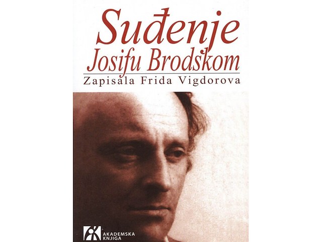 SUĐENJE JOSIFU BRODSKOM  - Radojica Nešović