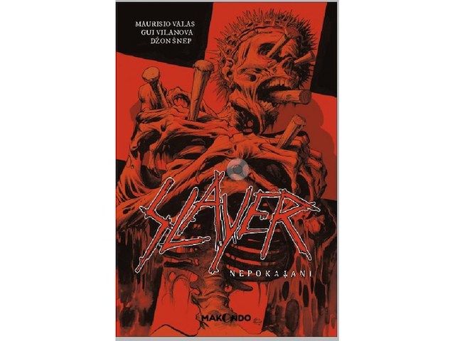 SLAYER - Nepokajani  - Maurisio Valas/Giju Vilanova/Džon Šnep