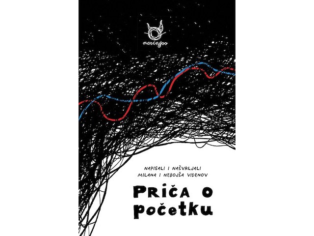 PRIČA O POČETKU  - Milana Videnov, Nebojša Videnov