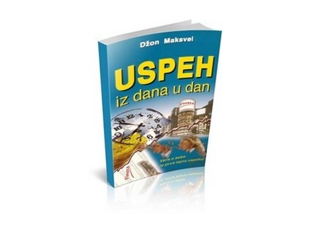 USPEH IZ DANA U DAN  - Džon Maksvel